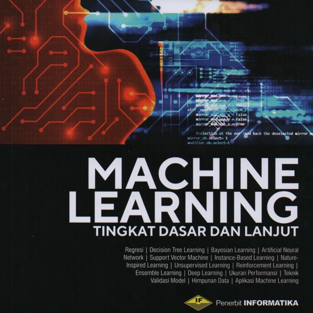 Jual Buku Machine Learning Tingkat Dasar dan Lanjut | Shopee Indonesia Jual Buku Machine Learning Tingkat Dasar dan Lanjut | Shopee Indonesia
