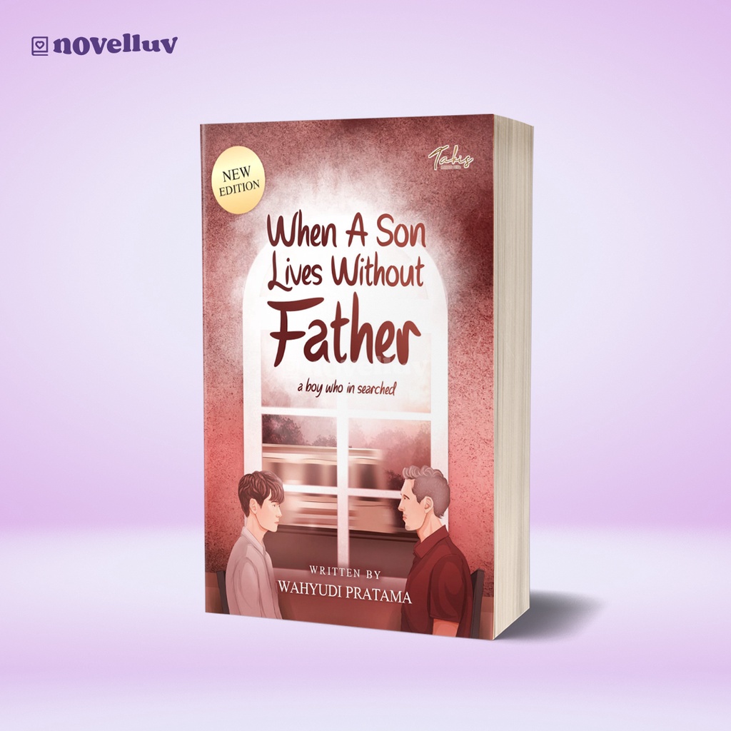 Jual Novel When A Son Lives Without Father by Yudi Pratama Novel ...