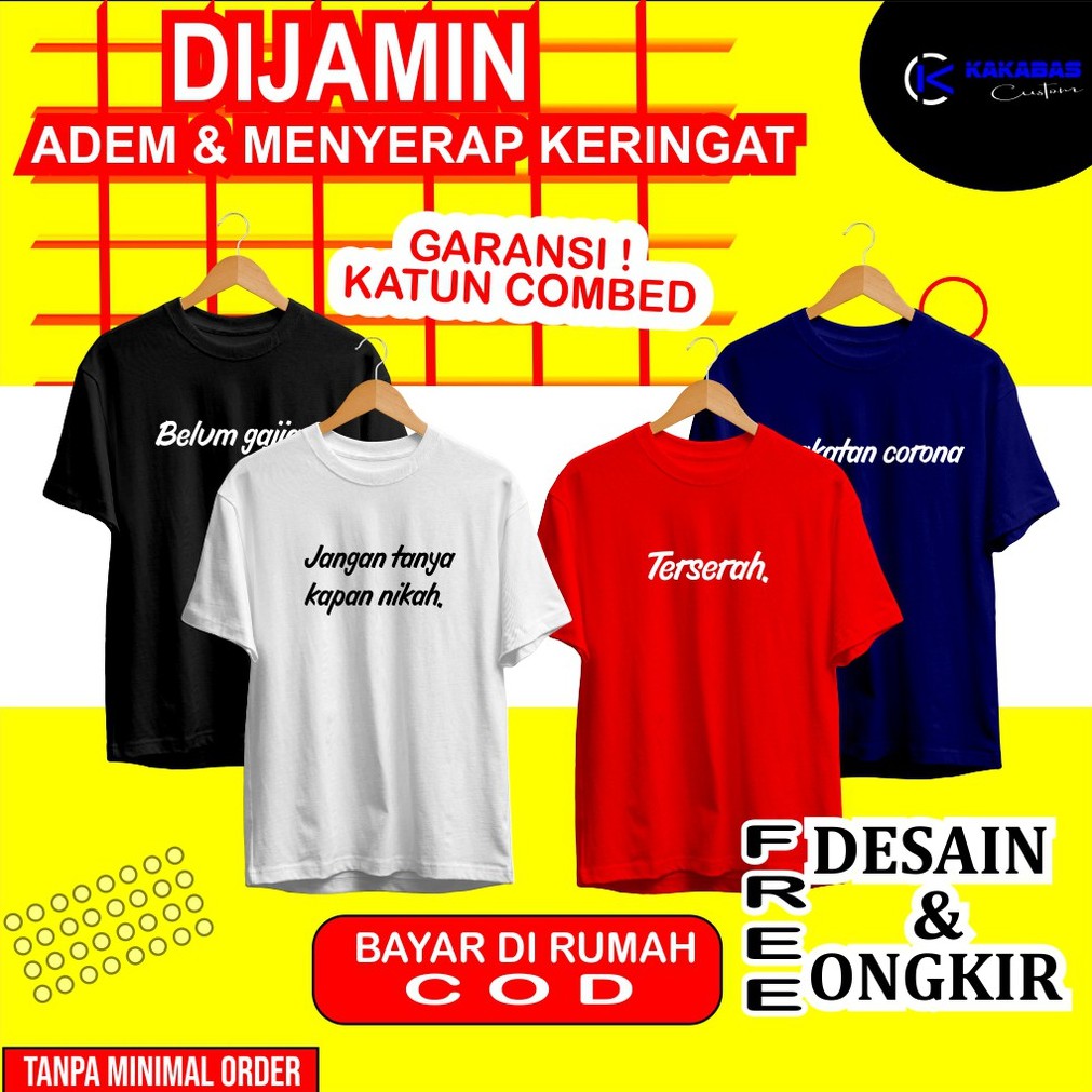 Jual Kaos Kata Custom Sablon Satuan Premium Baju Custom Kata Desain ... Jual Kaos Kata Custom Sablon Satuan Premium Baju Custom Kata Desain ...