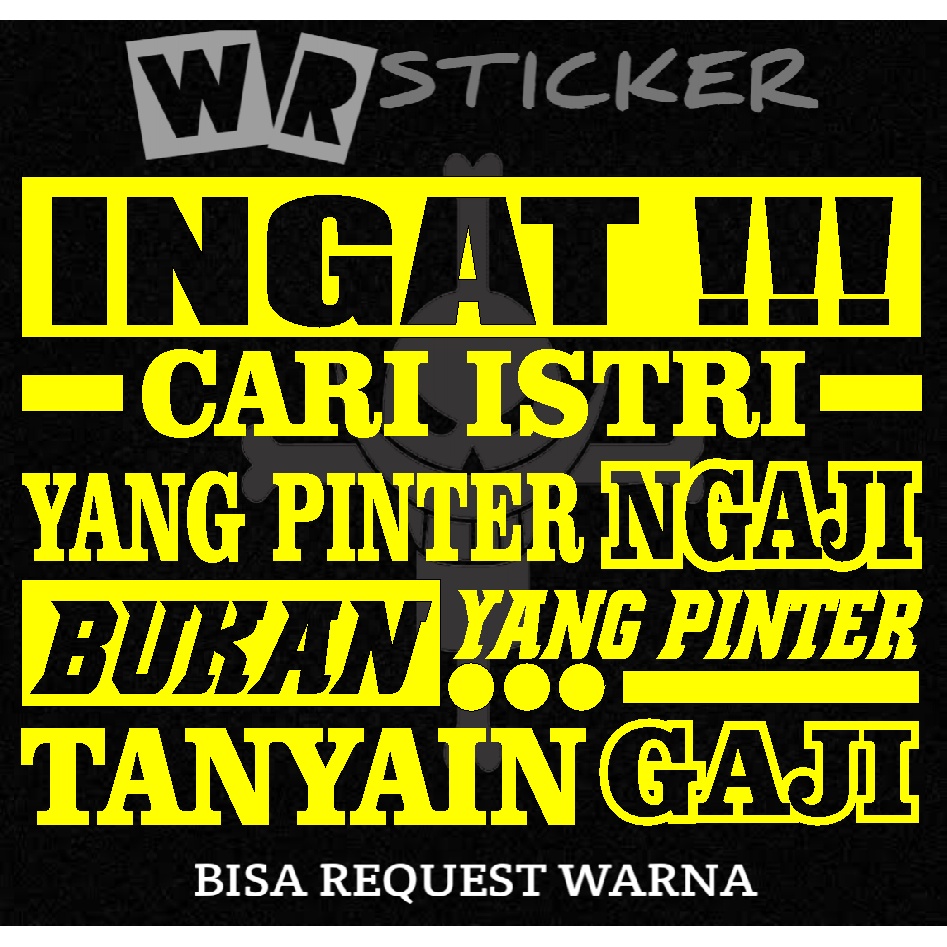 Jual STICKER KATA KATA INGAT CARI ISTRI MOBIL,TRUK,L300 CUTTING STICKER ...