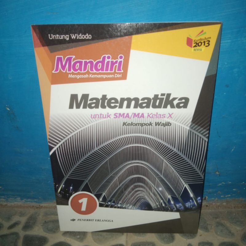Jual Mandiri Matematika kelas 10 X 1 SMA Erlangga kurikulum 2013 Revisi - Untung Widodo | Shopee ...