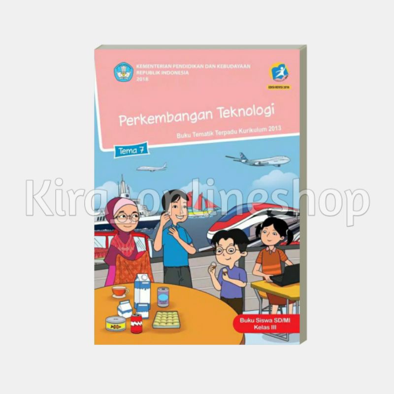 Jual Buku Paket Kelas 3 Tema 7 Perkembangan Teknologi Tematik Terpadu