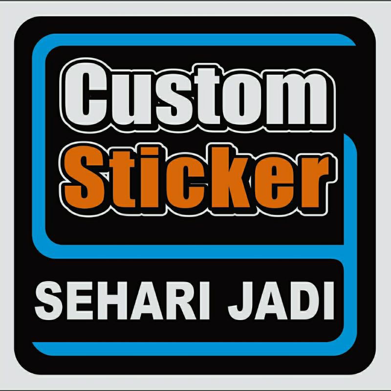 Jual BIKIN STICKER CUSTOM STICKER CUTTING STICKER CUSTOM | Shopee Indonesia
