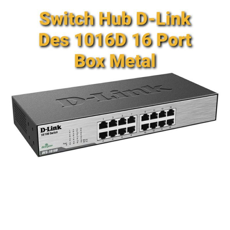 Jual SWITCH HUB D-LINK 16 PORT DES 1016D 10/100MBPS BOX METAL, D-LINK ...