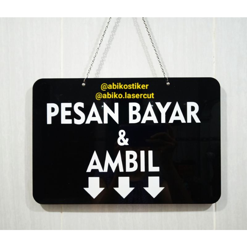 Jual SIGN BOARD ACRYLIC PESAN BAYAR DAN AMBIL DISINI | Shopee Indonesia