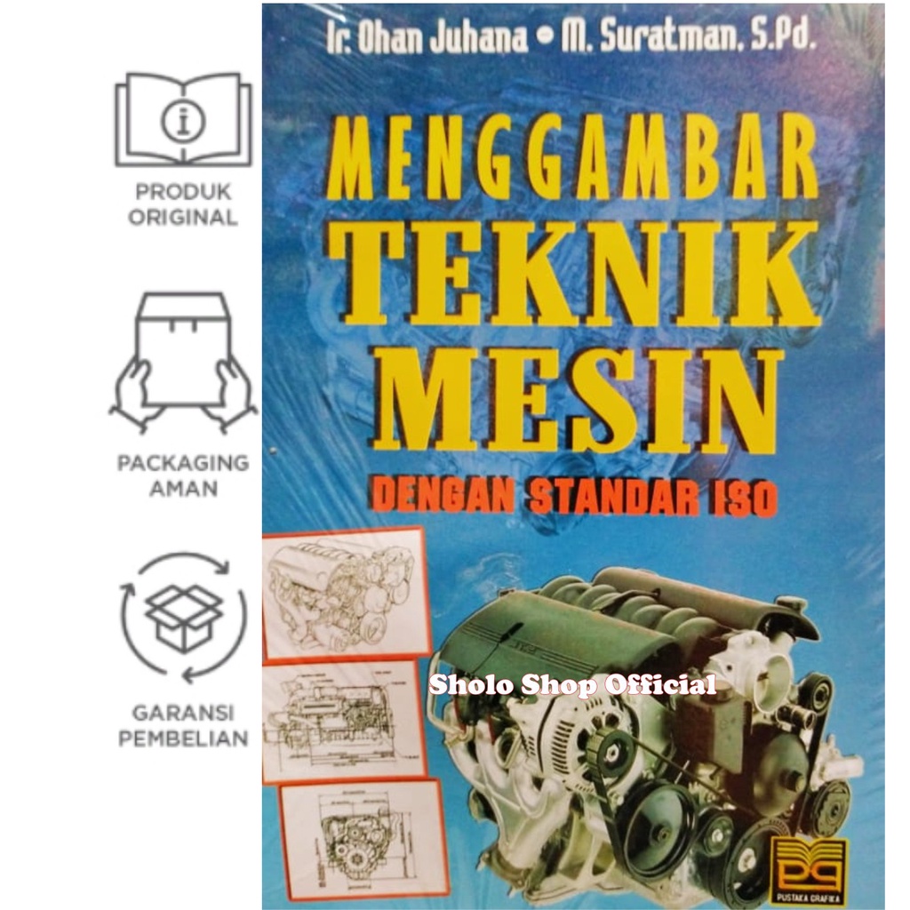 Jual BUKU MENGGAMBAR TEKNIK MESIN DENGAN STANDAR ISO Ohan Juhana ...