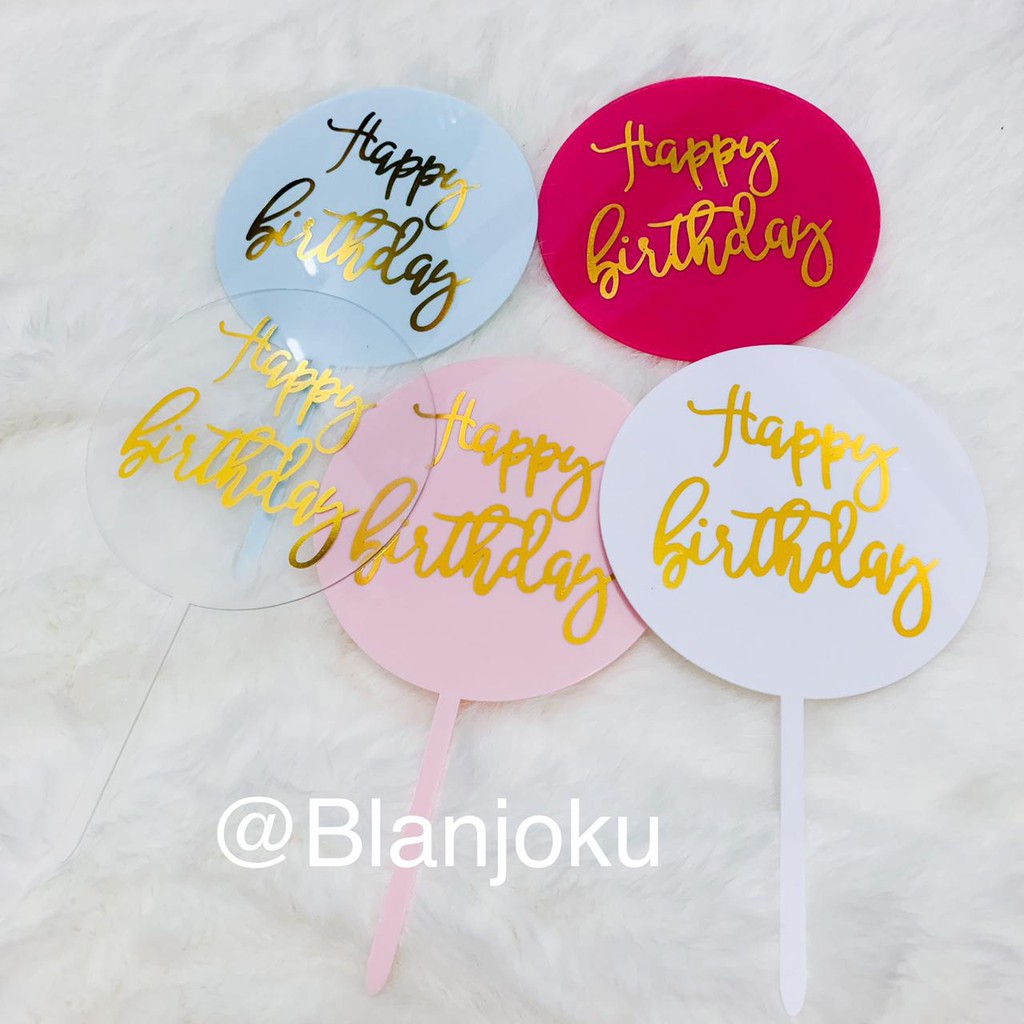 Jual Topper Cake Acrylic Motif Bulat Happy Birthday / Hiasan Kue Ulang ...