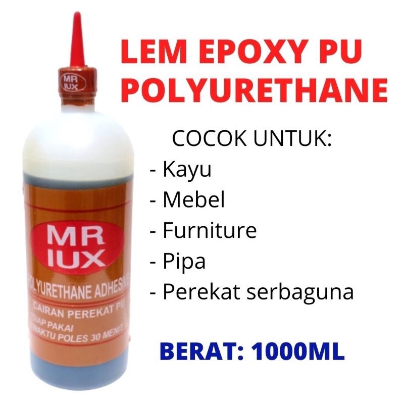 Jual Lem Kayu EPOXY PU Polyurethane MR LUX Kemasan 1 Kg per Botol ...