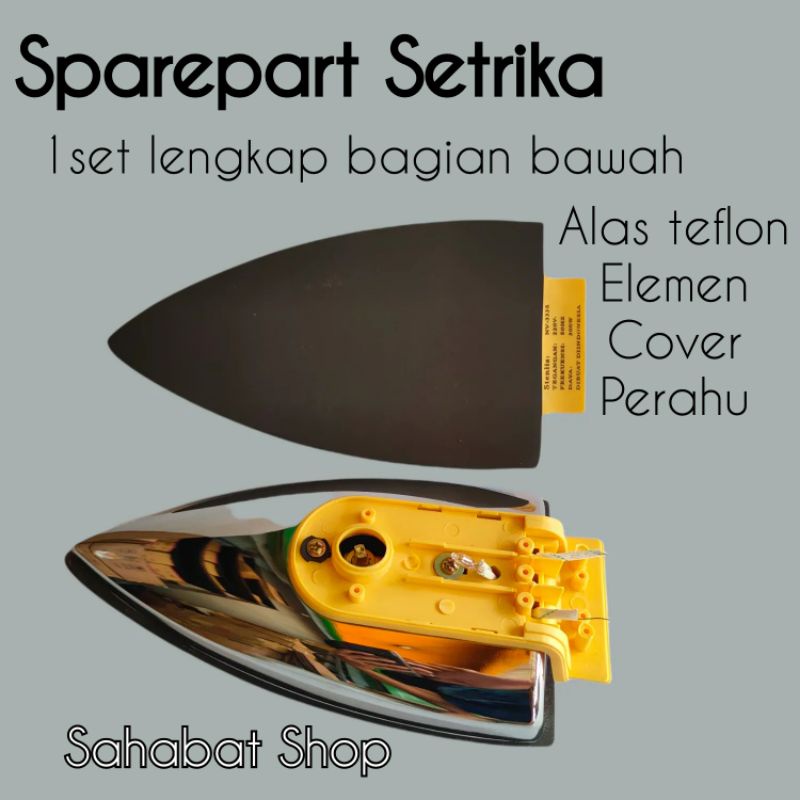 Jual 1SET PART BAGIAN BAWAH SETRIKA / LENGKAP ALAS TEFLON ELEMEN PERAHU ...