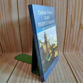 Jual BUKU DASAR-DASAR ILMU PERPUSTAKAAN, SEBUAH PENDEKATAN PRAKTIS ...