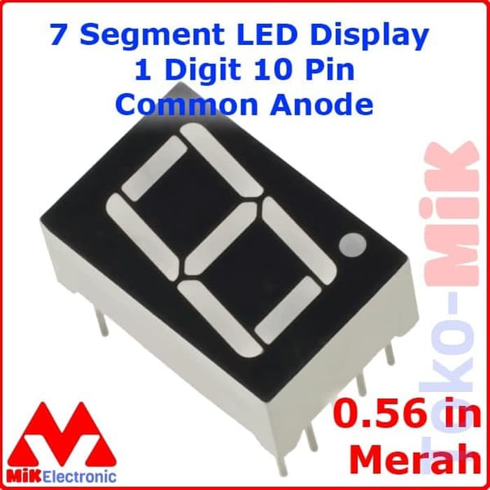 Jual 7 SEGMEN SEVEN SEGMENT LED DISPLAY 1 DIGIT COMMON KATODA 0.56 IN ...