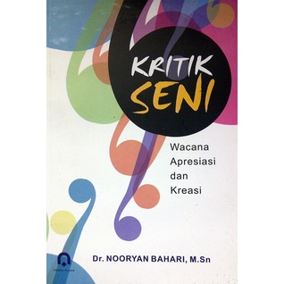 Jual Kritik Seni Wacana Apresiasi dan Kreasi - Nooryan Bahari - PP | Shopee Indonesia