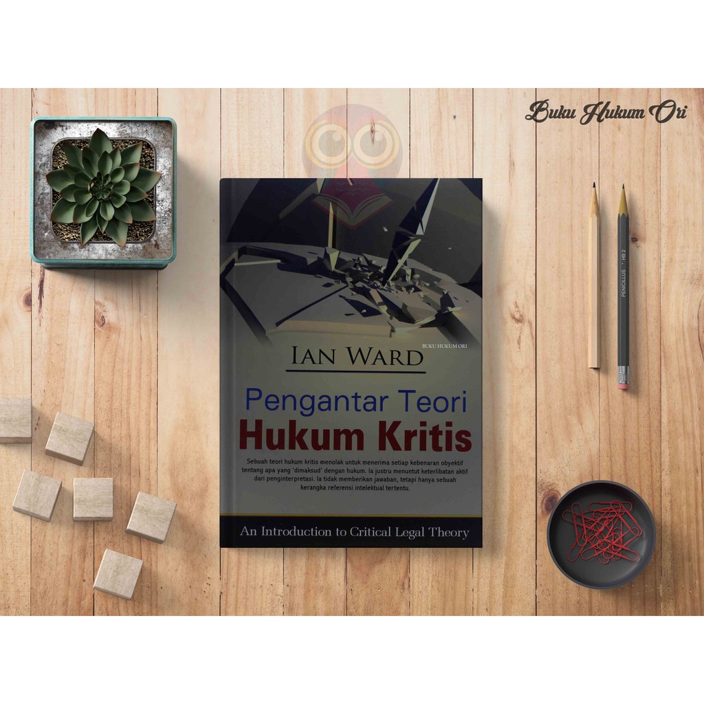 Jual Pengantar Teori Hukum Kritis - Ian Ward - BUKU NUSAMEDIA ORI ... Jual Pengantar Teori Hukum Kritis - Ian Ward - BUKU NUSAMEDIA ORI ...