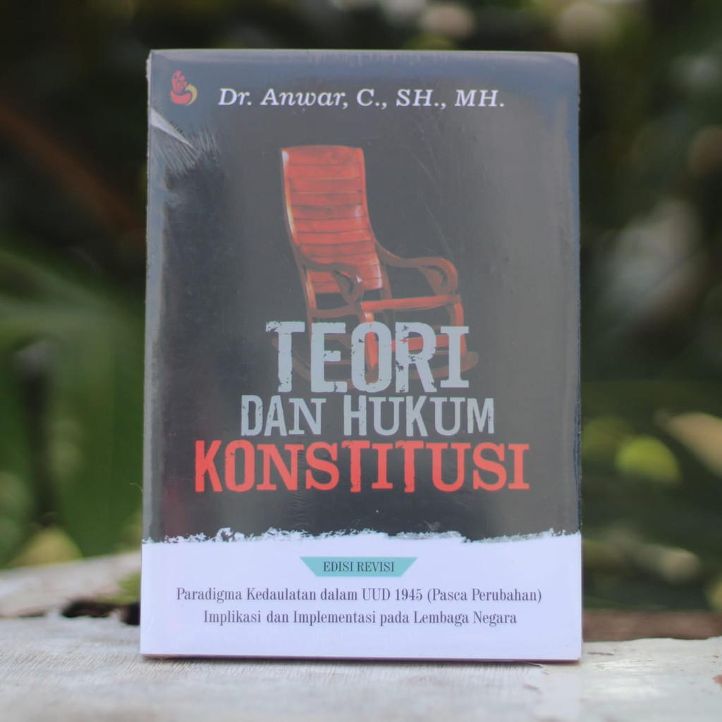 Jual Buku Teori dan Hukum Konstitusi - Anwar - Buku Original | Shopee ... Jual Buku Teori dan Hukum Konstitusi - Anwar - Buku Original | Shopee ...