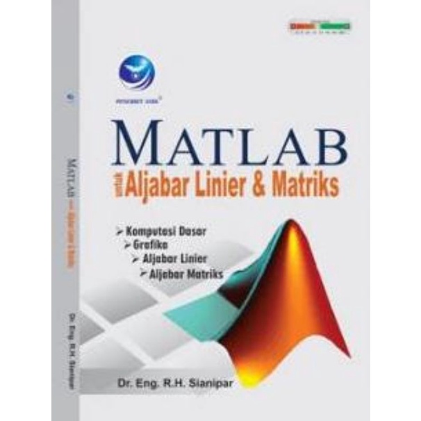 Jual buku matlab untuk aljabar linier dan matrik | Shopee Indonesia Jual buku matlab untuk aljabar linier dan matrik | Shopee Indonesia
