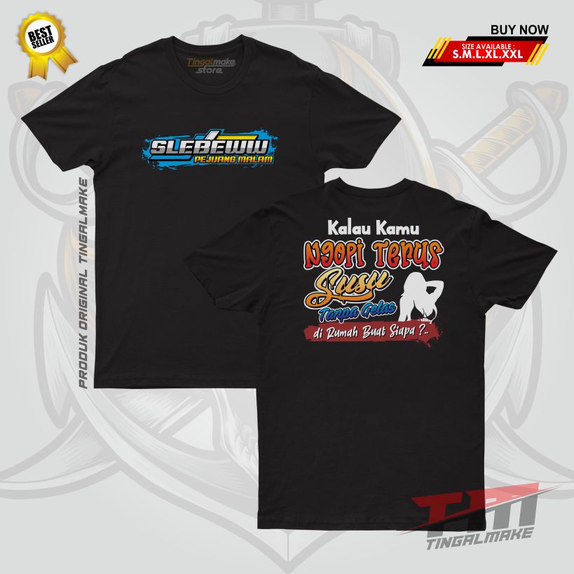 Jual DTF | Kaos Pejuang Malam Slebeww Unisex | Baju Pecinta Kopi | Kaos ... Jual DTF | Kaos Pejuang Malam Slebeww Unisex | Baju Pecinta Kopi | Kaos ...