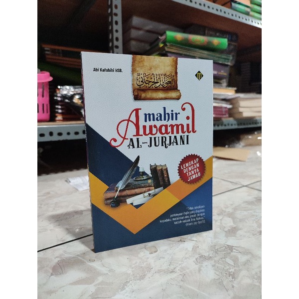 Jual MAHIR AWAMIL AL- JURJANI / LENGKAP DENGAN TANYA JAWAB / TERJEMAH ...