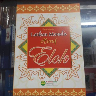 Jual Latihan Menulis Huruf Elok / Latin / Tegak Bersambung | Shopee ...