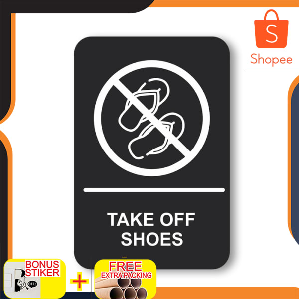 Jual papan tanda dilarang pakai sepatu - take off shoes signage Keren ...
