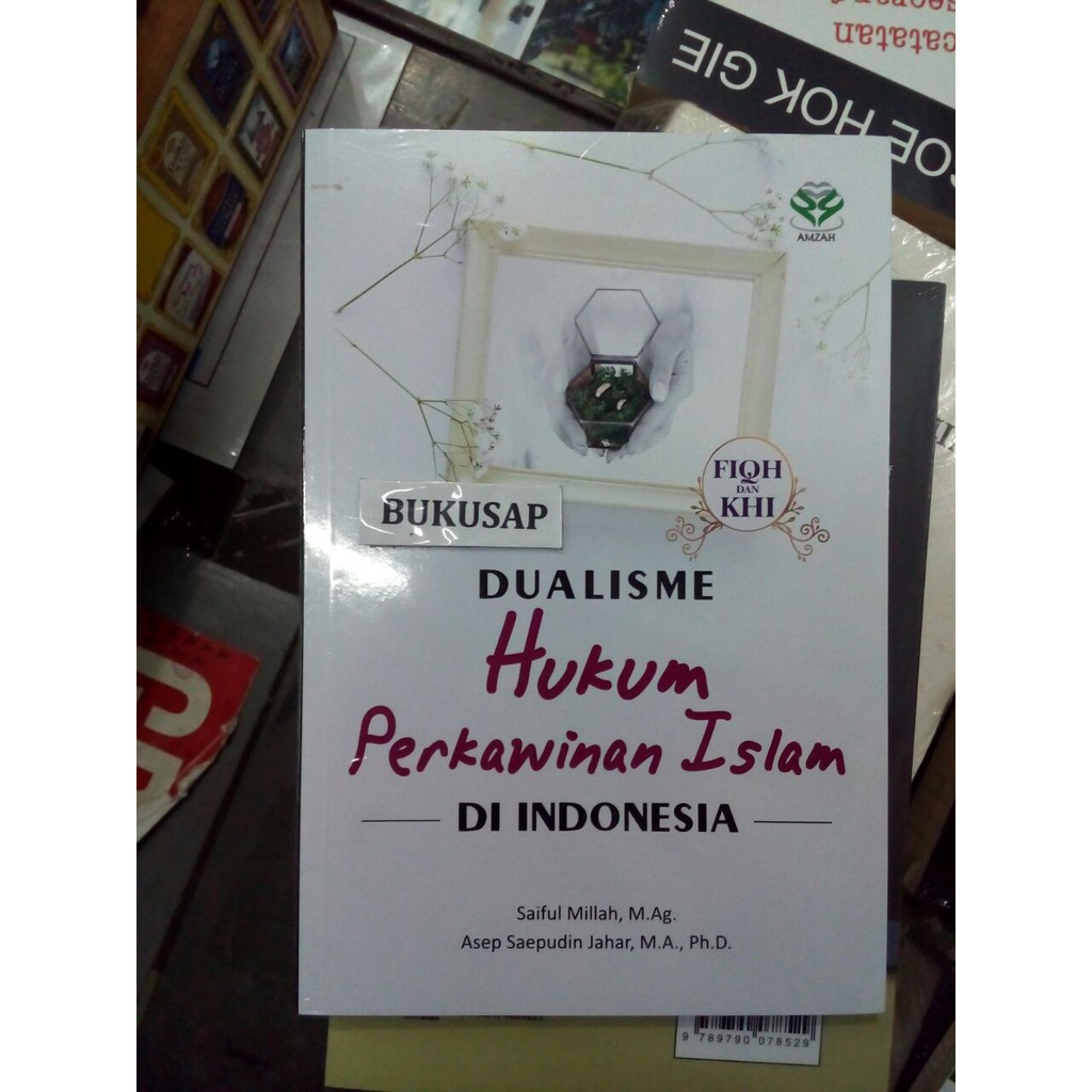 Jual Buku Dualisme Hukum Perkawinan Islam Di Indonesia - Saiful Millah Original | Shopee Indonesia