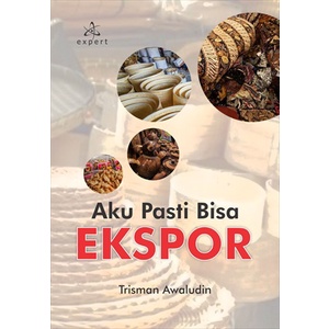 Jual Buku Aku Pasti Bisa Ekspor - Trisman Awaludin | Shopee Indonesia