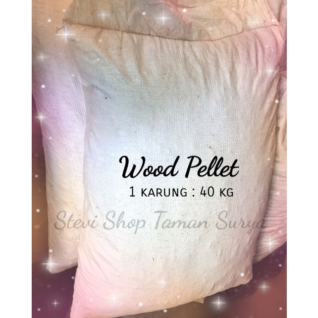Jual WOOD PELLET 1 KARUNG : 40 KG, Bisa pilih mau yg KAYU atau ORGANIK ...