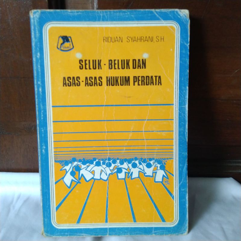 Jual SELUK-BELUK DAN ASAS-ASAS HUKUM PERDATA oleh RIDUAN SYAHRANI S.H ...