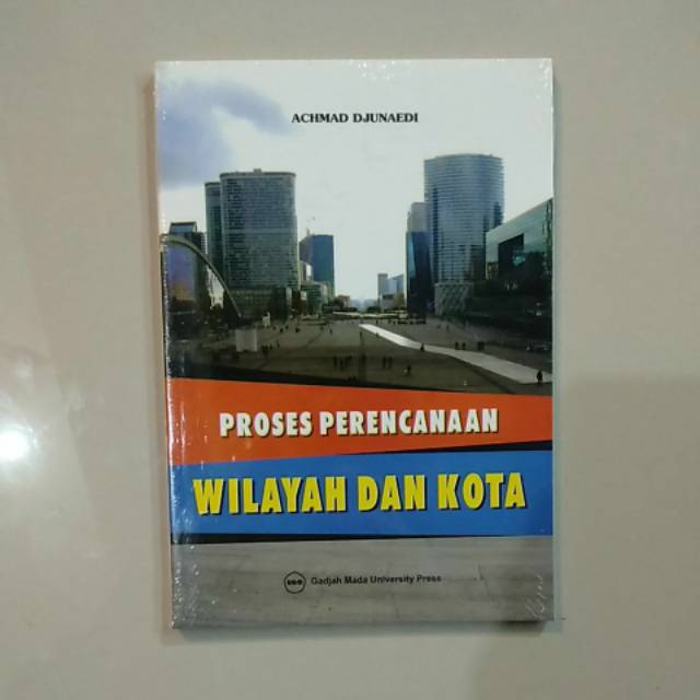 Jual BUKU PROSES PERENCANAAN WILAYAH DAN KOTA - ACHMAD DJUNAEDI | Shopee Indonesia