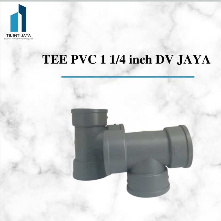 Jual TEE PVC 1 1/4 inch DV JAYA tee pvc sambungan pipa t pipa sambungan | Shopee Indonesia