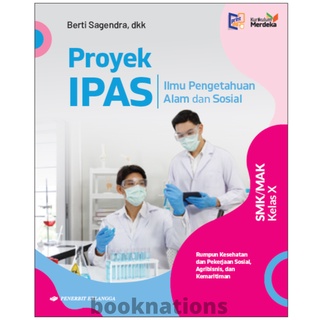 Jual Buku PROYEK IPAS SMK KELAS X 10 Rumpun Kesehatan dan Pekerjaan ...