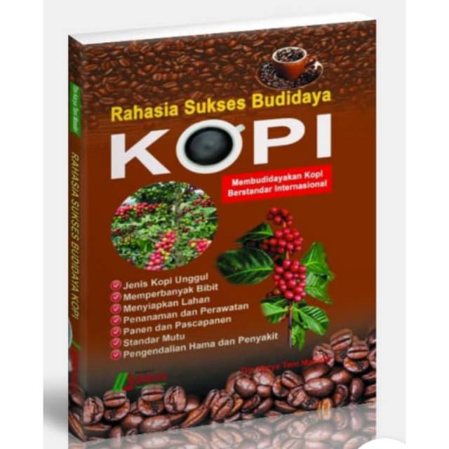 Jual BUKU BUDIDAYA KOPI - RAHASIA SUKSES BUDIDAYA KOPI ( MEMBUDIDAYAKAN ...