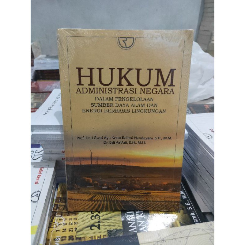 Jual Buku Hukum Administrasi Negara - Prof. Dr. I Gusti Ayu Ketut Rahmi Handayani | Buku ...