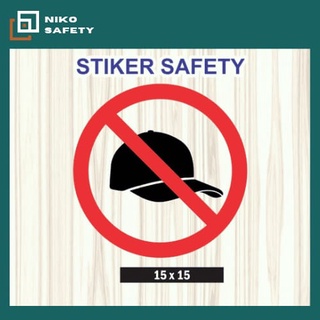 Jual Sticker Safety Sign / Stiker Dilarang Memakai Topi / Sticker Label ...