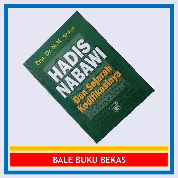 Jual BUKU ORI MUHAMMAD MUSTAFA AZAMI: HADIS NABAWI DAN SEJARAH ...