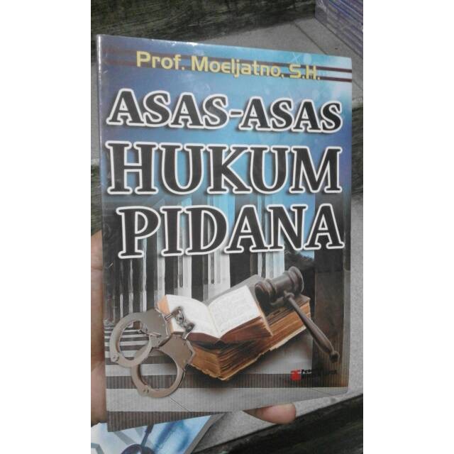 Jual Asas Asas Hukum Pidana Prof Moeljatno | Shopee Indonesia Jual Asas Asas Hukum Pidana Prof Moeljatno | Shopee Indonesia