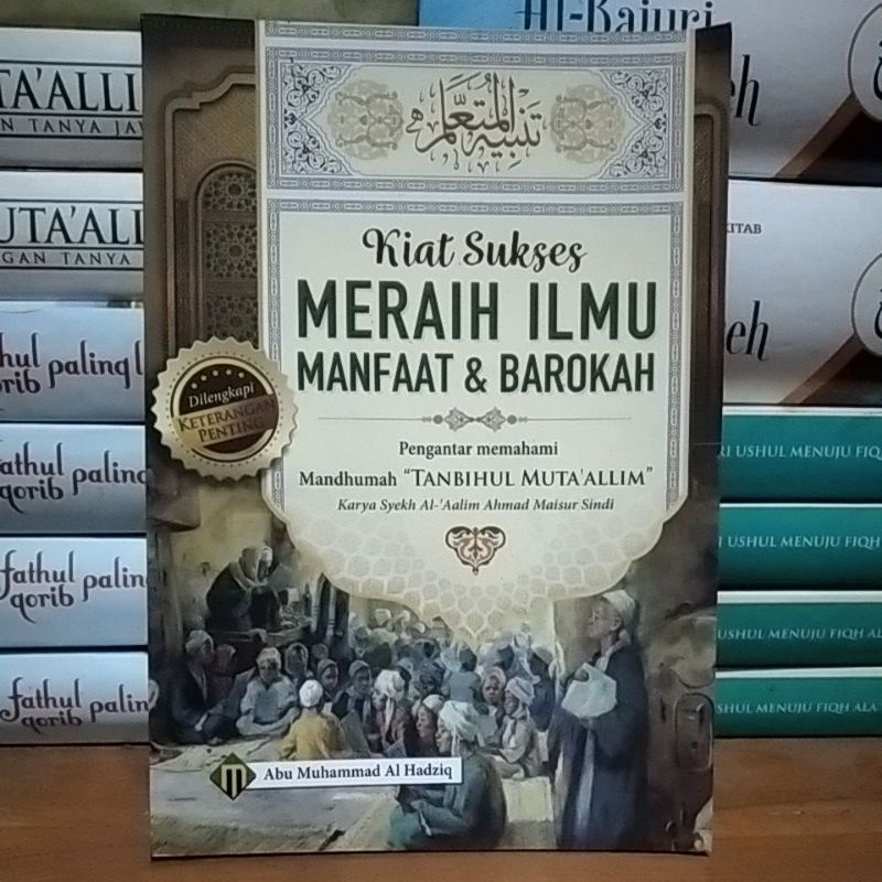 Jual Kiat sukses meraih ilmu manfaat dan barokah terjemah kitab tanbihul mutaalim | Shopee Indonesia