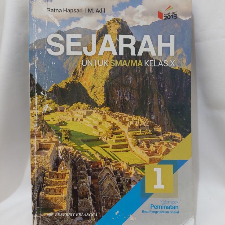 Jual BUKU SEJARAH ERLANGGA KELAS 10 K13 RATNA HAPSARI M.ADIL KURIKULUM 2013 SEJARAH MINAT SMA/MA ...
