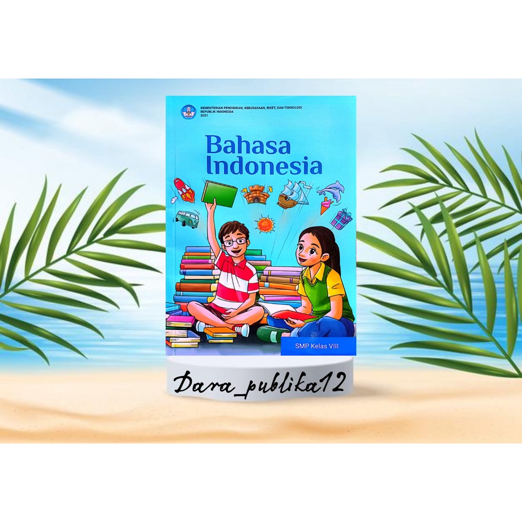 Jual BUKU SISWA BAHASA INDONESIA KURIKULUM PENGGERAK-MERDEKA KELAS 8 SMP/MTS | Shopee Indonesia