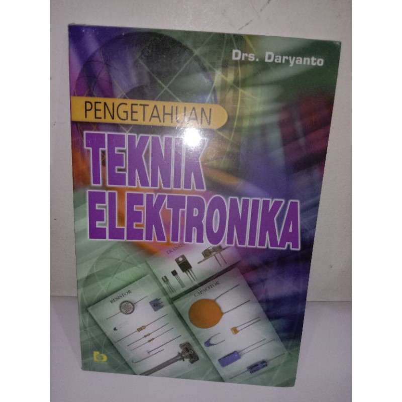 Jual BUKU ORIGINAL PENGETAHUAN TEKNIK ELEKTRONIKA. | Shopee Indonesia