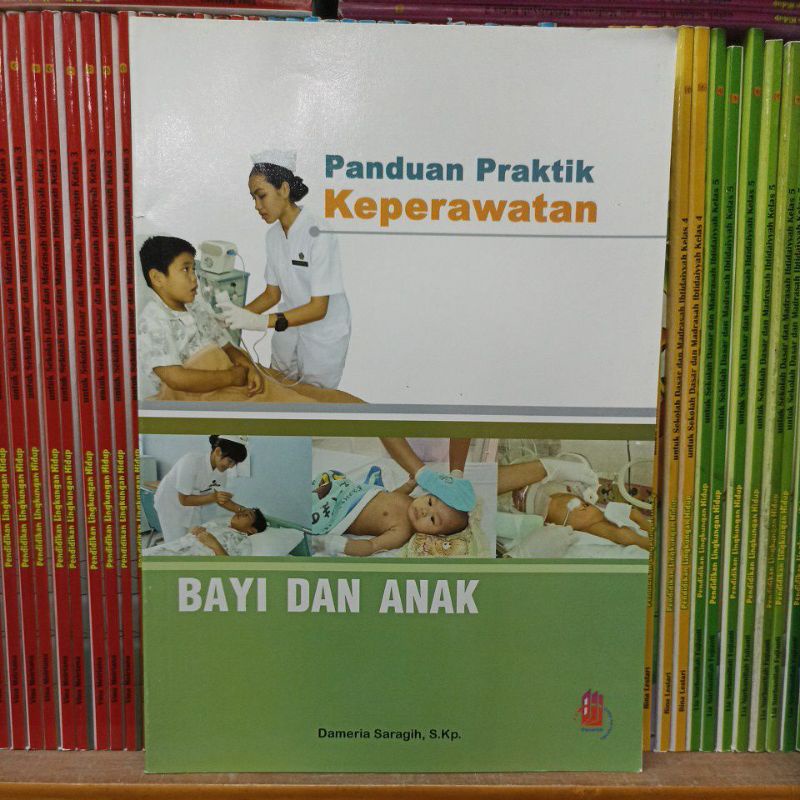 Jual Buku Panduan Praktik Keperawatan Bayi dan Anak - Dameria Saragih, S.Kp. | Shopee Indonesia