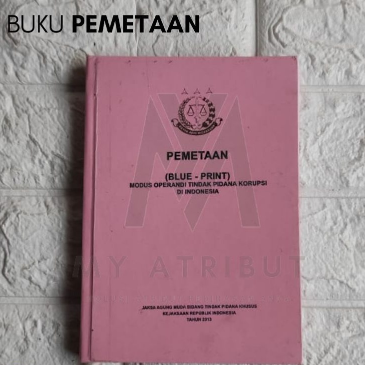 Jual BUKU PIDSUS PEMETAAN BLUE PRINT KEJAKSAAN BUKU OPERANDI TINDAK ... Jual BUKU PIDSUS PEMETAAN BLUE PRINT KEJAKSAAN BUKU OPERANDI TINDAK ...