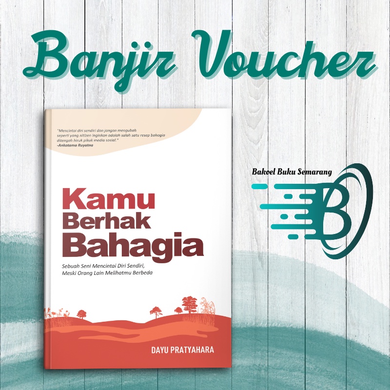 Jual Buku Motivasi Pengembangan Diri Kamu Berhak Bahagia Psikologi Self Improvement Inspirasi ...