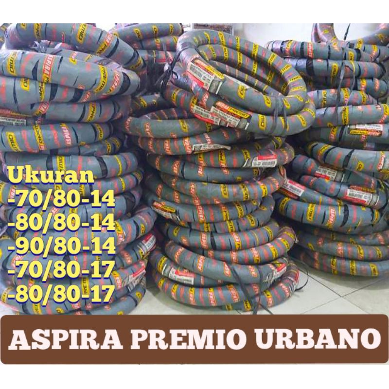 Jual ban motor aspira premio urbano 70/80-14 80/80-14 90/80-14 70/80-17 80/80-17 tubetype ban ...