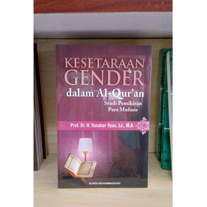 Jual Kesetaraan Gender Dalam Al - Qur'an / Buku Muhammadiyah / Tafsir Yunahar | Shopee Indonesia