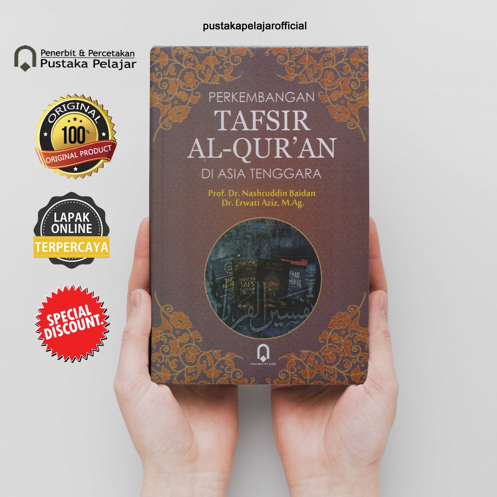 Jual BUKU ORIGINAL PERKEMBANGAN TAFSIR AL QURAN DI ASIA TENGGARA - NASHRUDDIN BAIDAN - PUSTAKA ...