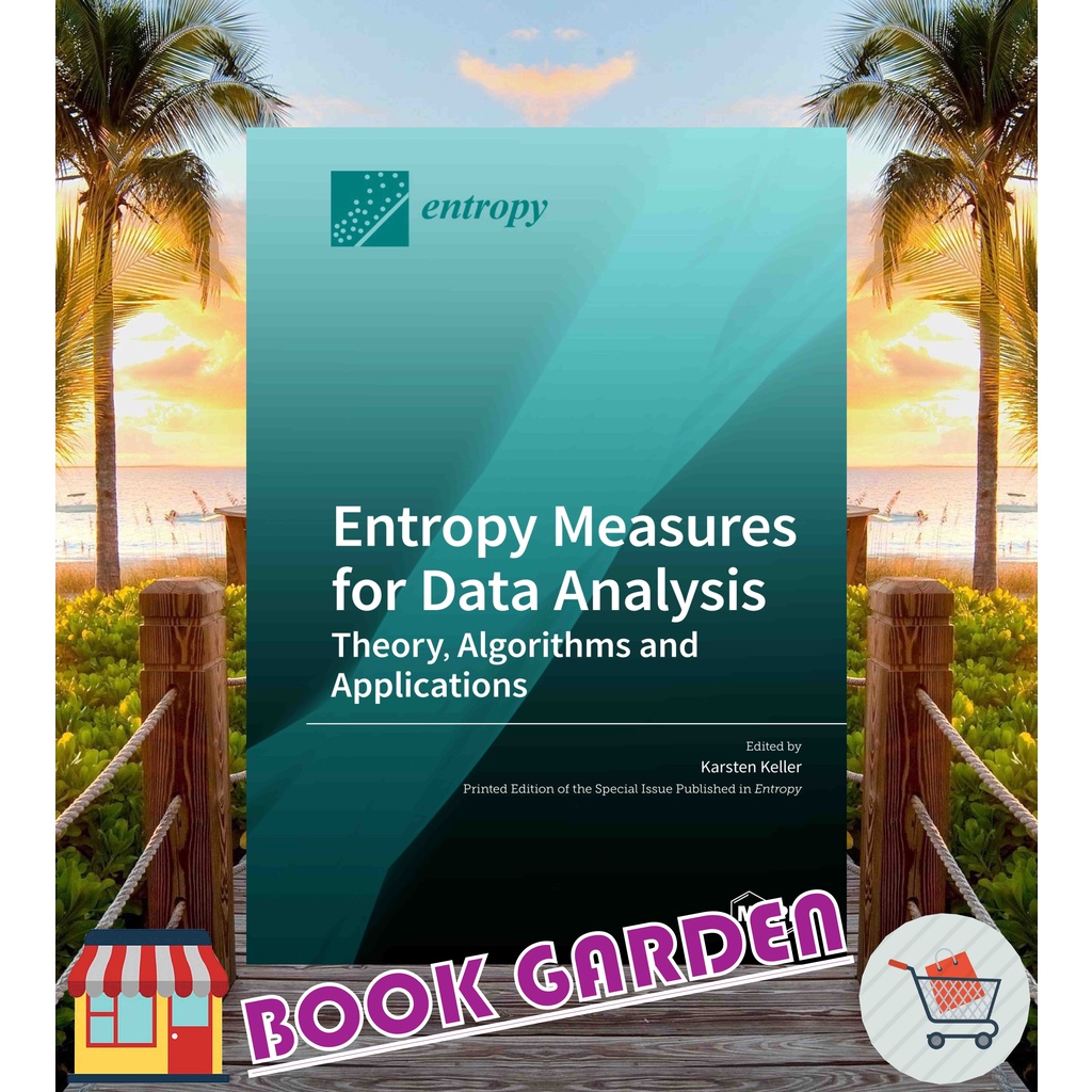 Jual Entropy Measures For Data Analysis Theory Algorithms And