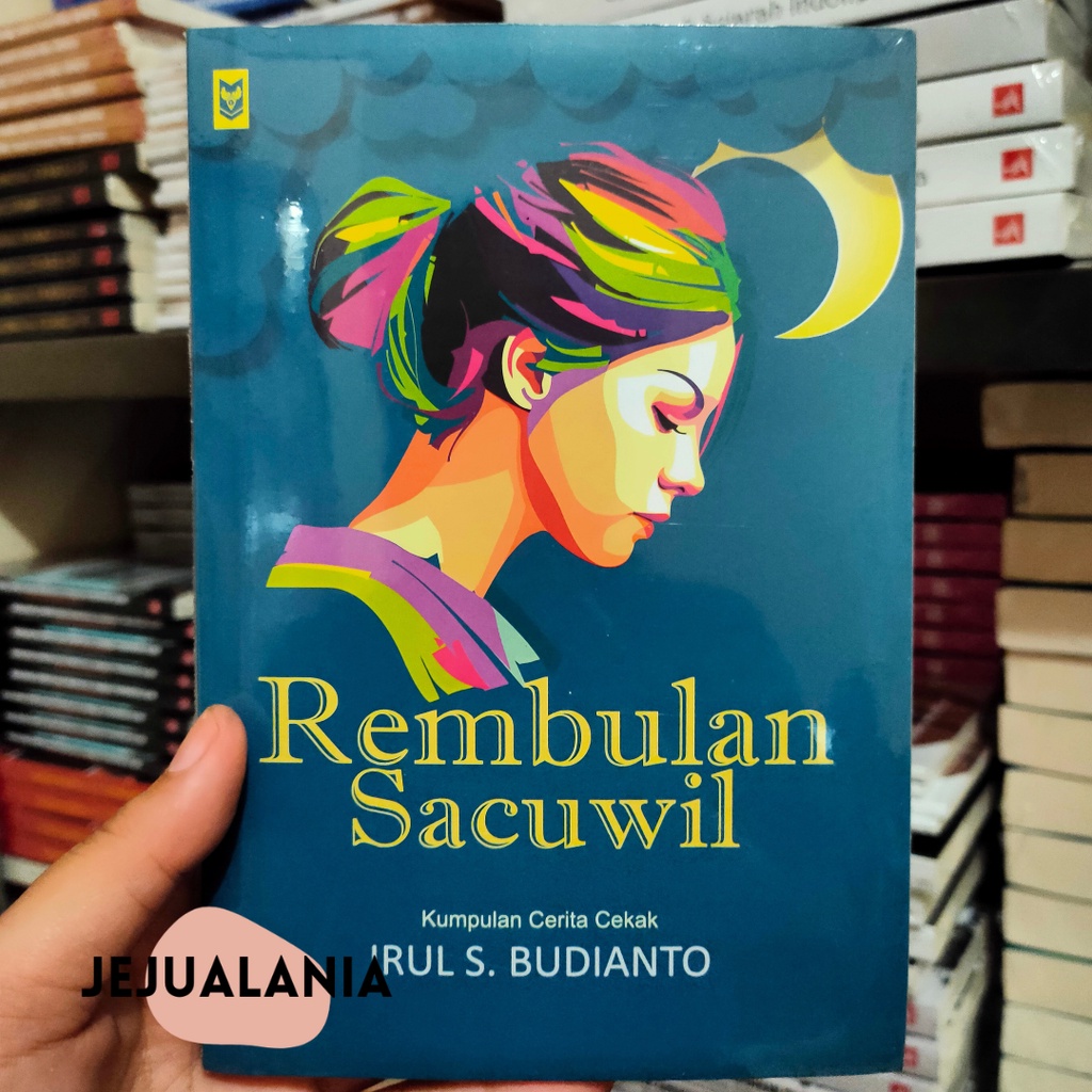 Jual KUMPULAN CERITA CEKAK (CERKAK KARYA IRUL S. BUDIANTO): REMBULAN ...