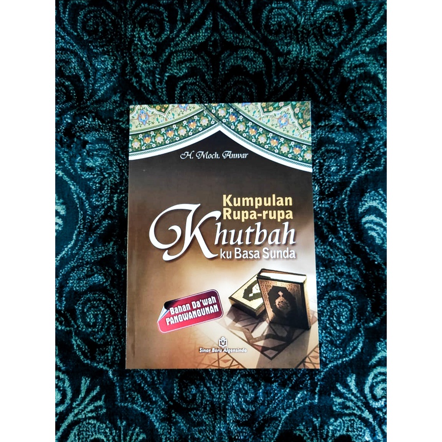 Jual Buku KHUTBAH KU BASA SUNDA Kumpulan Rupa Rupa Khutbah H Moch Anwar ...