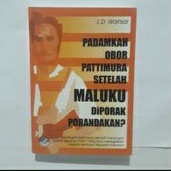 Jual Buku Padamkah Obor Pattimura Setelah Diporak Porandakan | Shopee ...