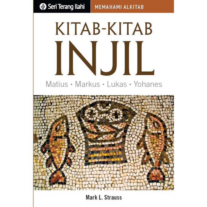 Jual Seri Terang Ilahi - Kitab-Kitab Injil (Matius|Markus|Lukas|Yohanes ...